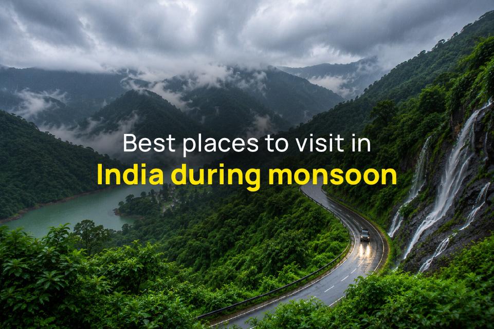 Best Places to Visit in India During Monsoon 2026